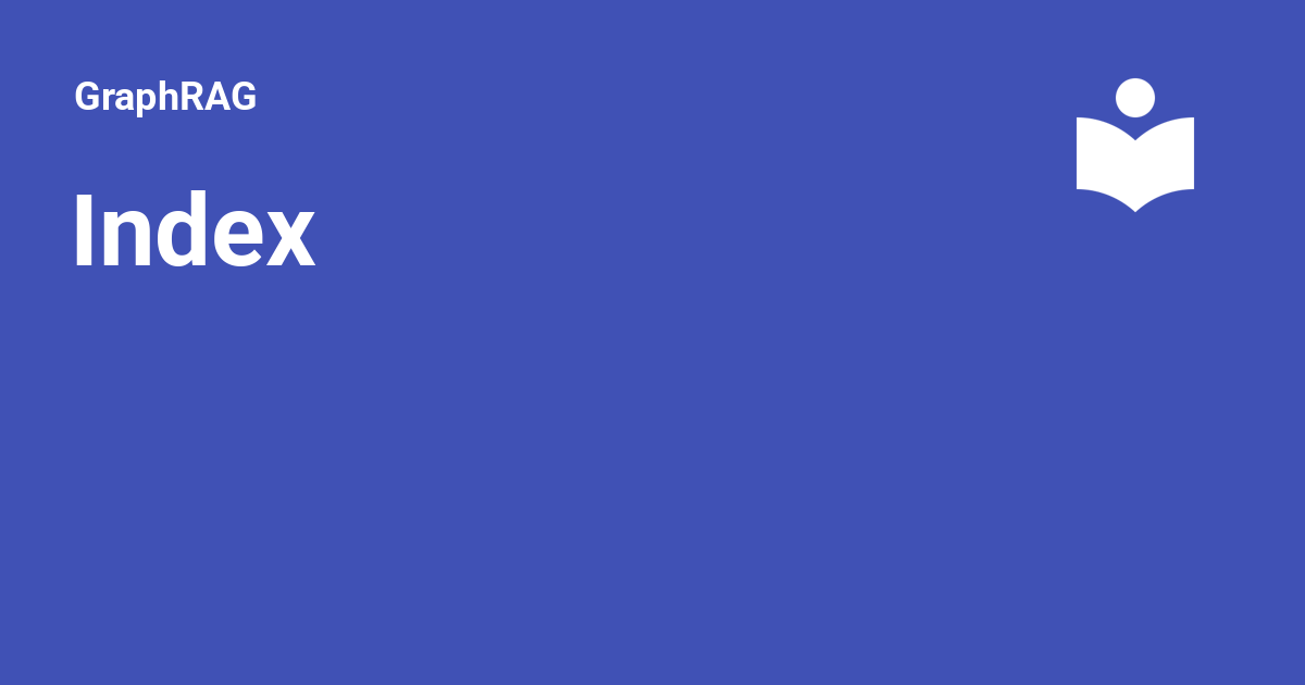 Index - GraphRAG