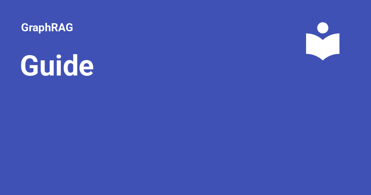 Guide - GraphRAG